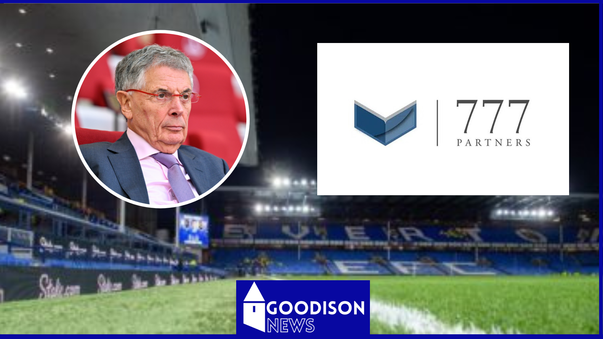 Everton: David Dein tells friends of 777 takeover interest