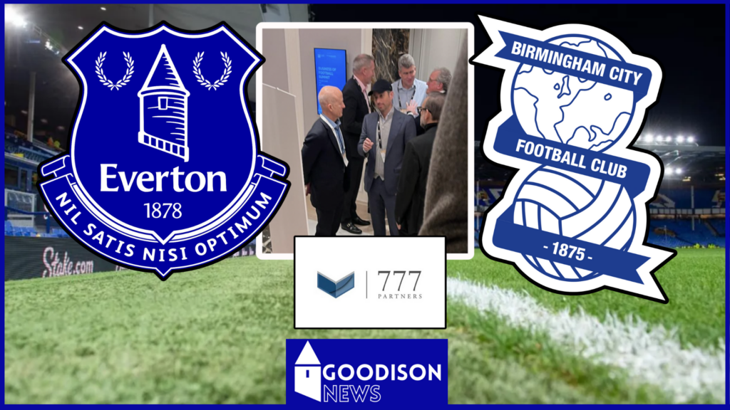 Everton takeover: 777 chief spotted in talks with Birmingham owner