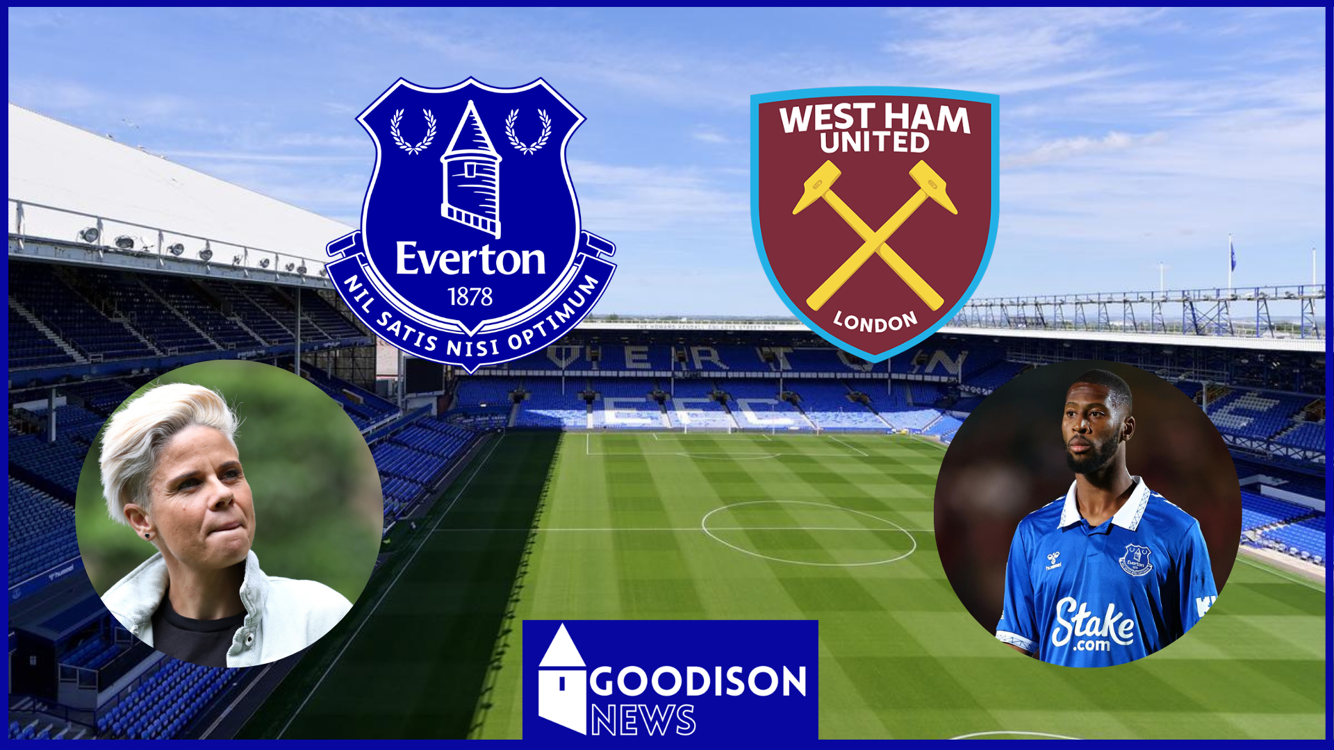 Everton: Sue Smith hails 'brilliant' Beto after moment v West Ham