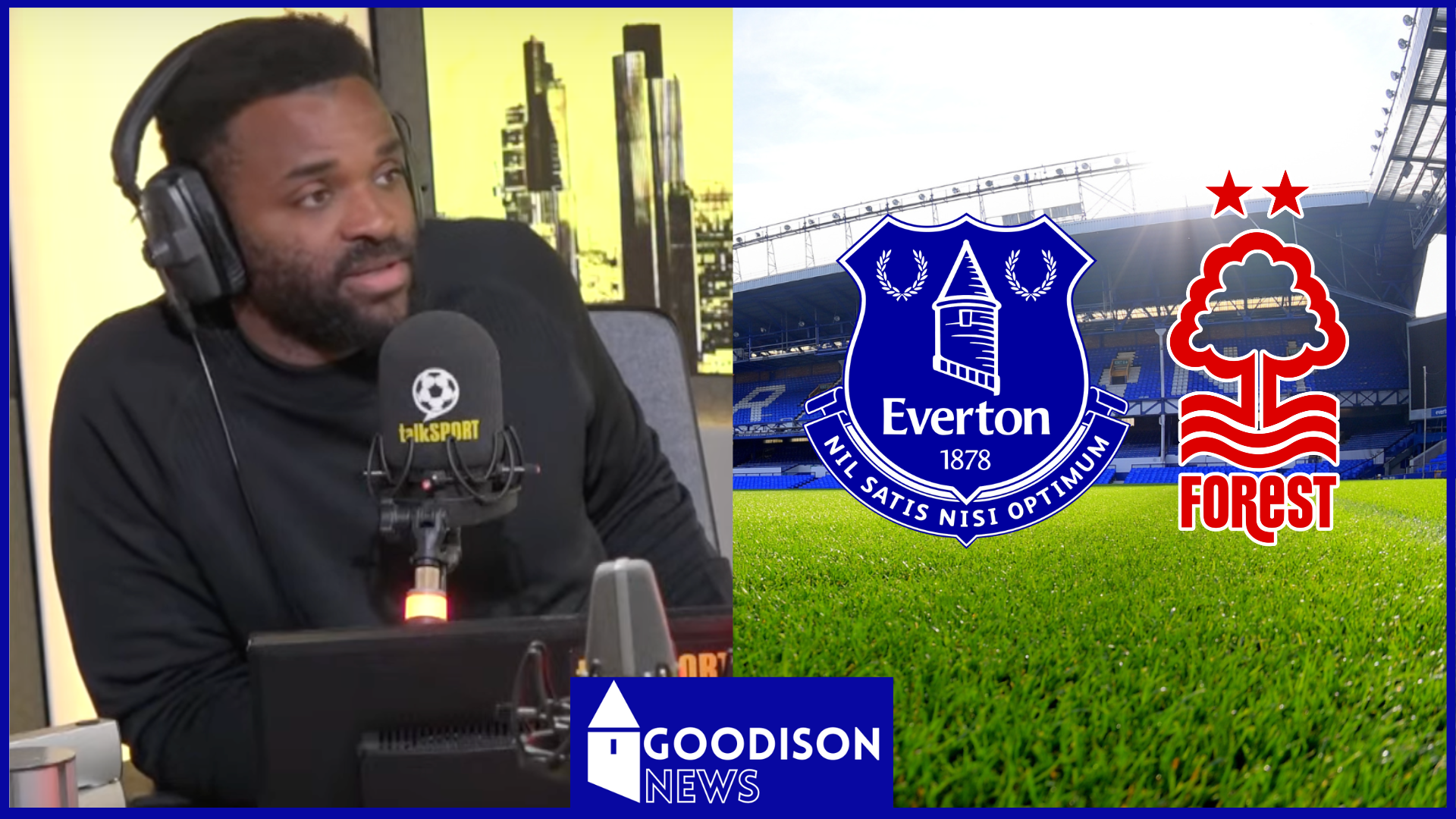 Everton: Bent slams Forest after 'appalling' Goodison controversy