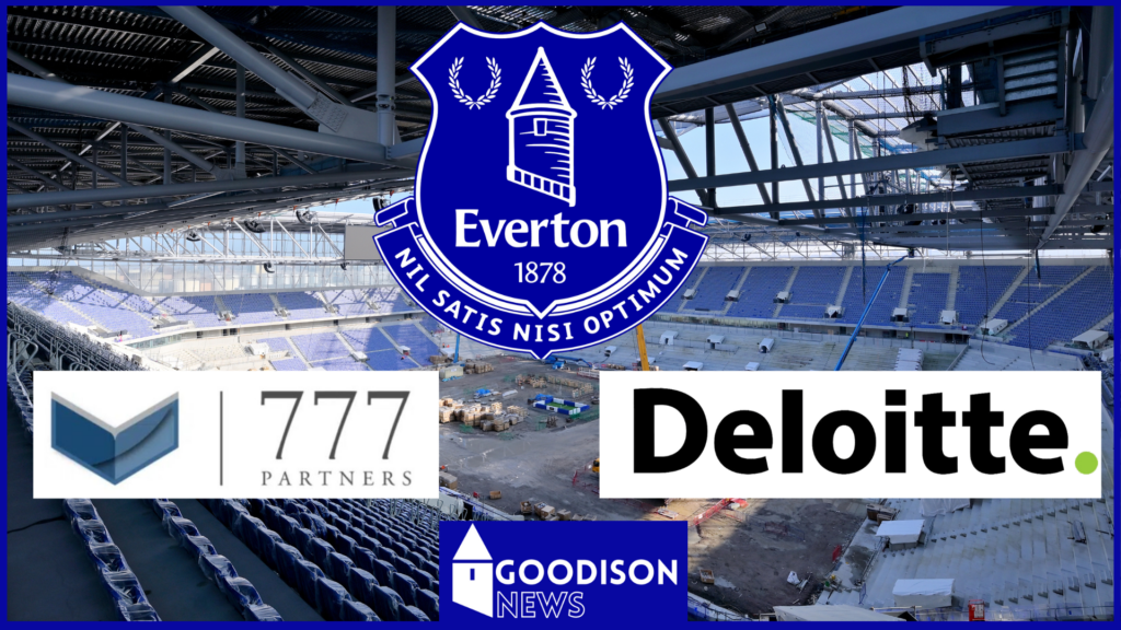 Everton takeover twist emerges with 777 Partners and Deloitte