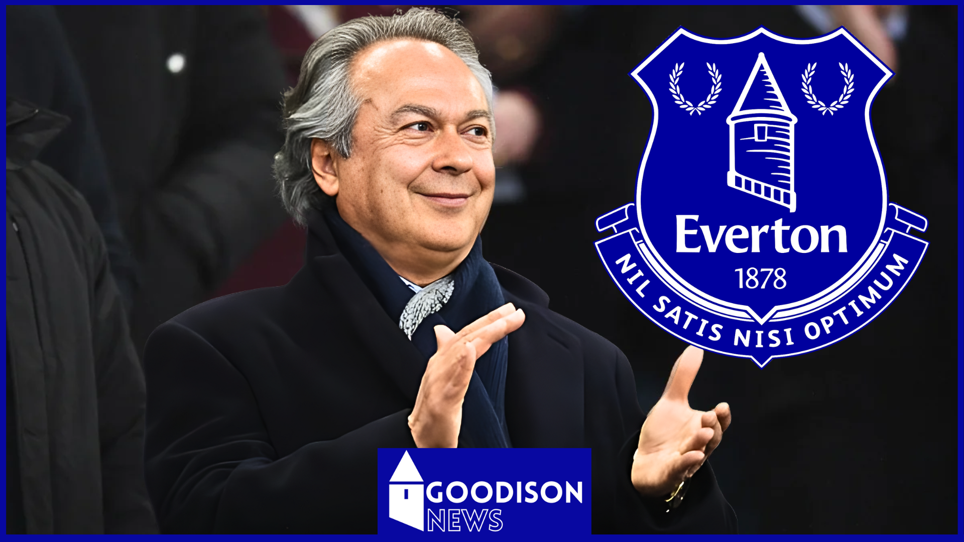 Everton owner has 'close relationship' with prospective buyers