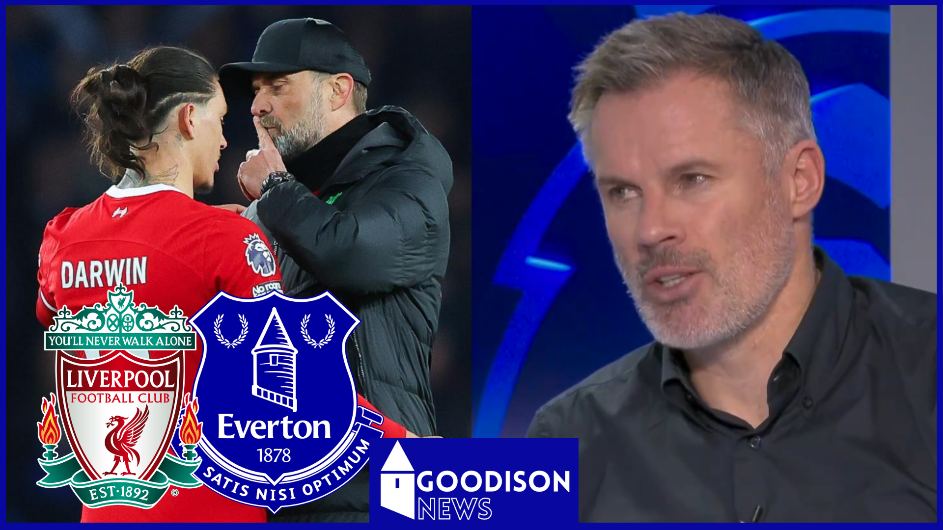 Carragher loses it with Nunez after Liverpool incident v Everton