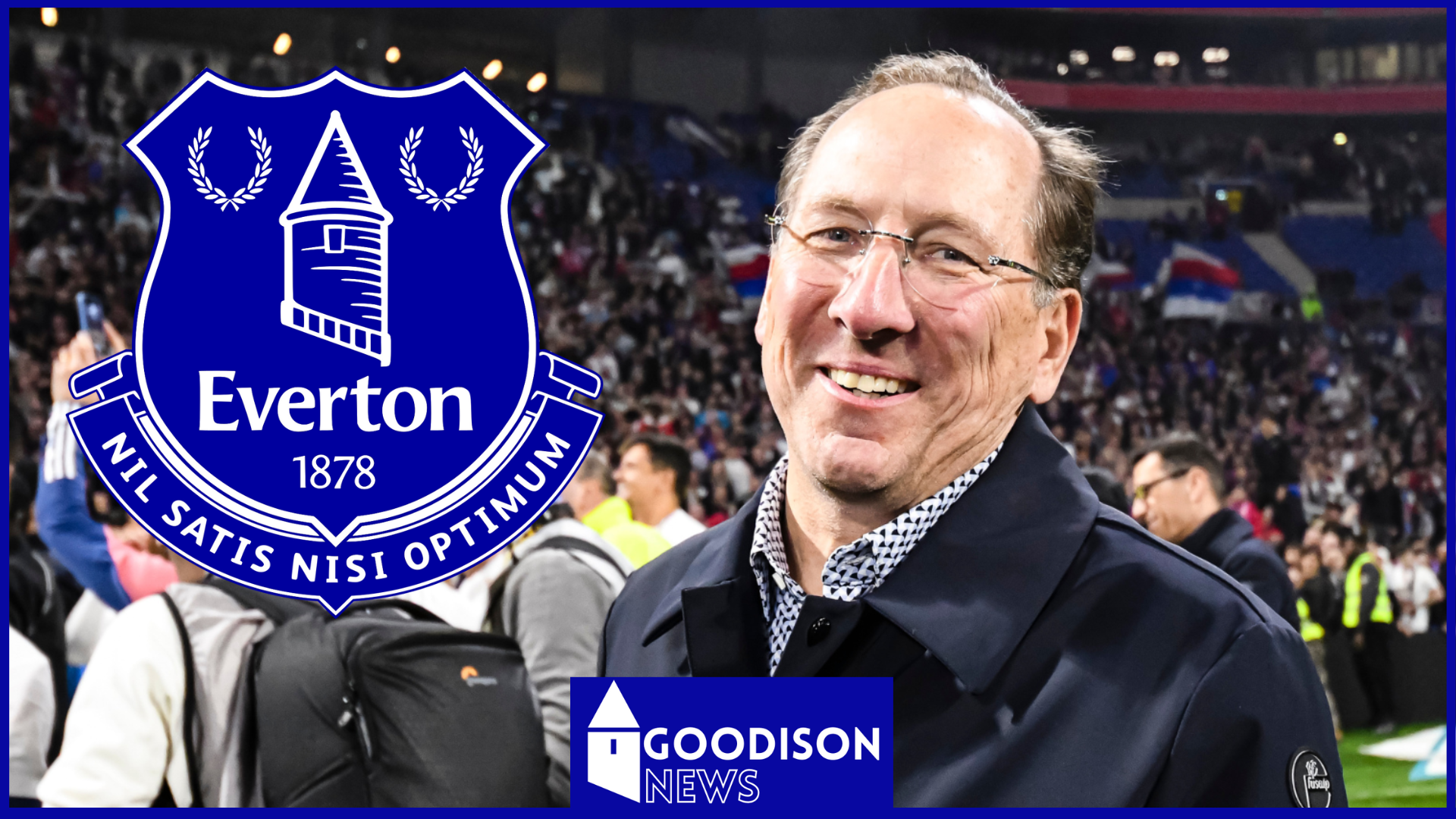 Alan Myers moots Everton takeover 'twist' amid John Textor news