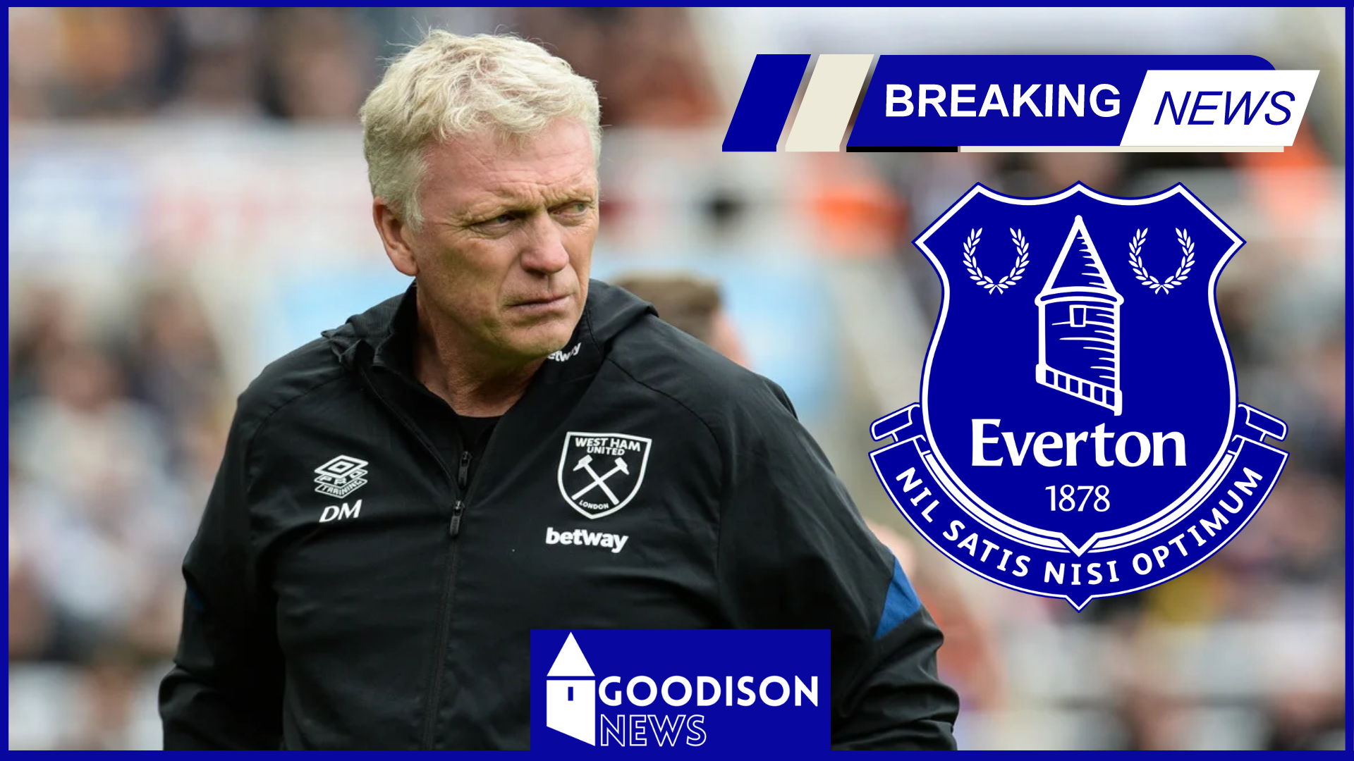Moyes moves close to Finch Farm as Everton update emerges
