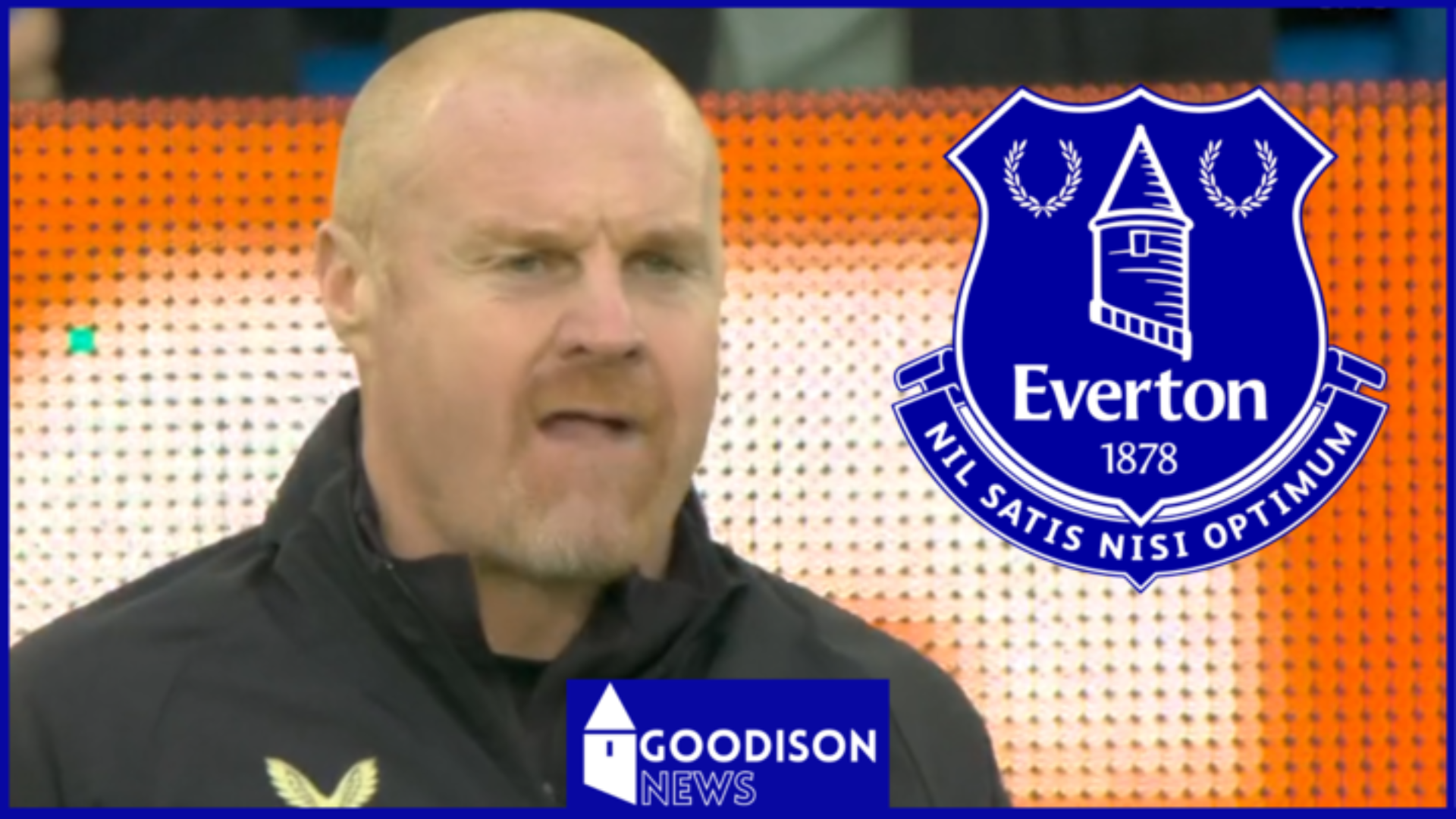 Sean Dyche told to worry about behind-the-scenes developments at Everton