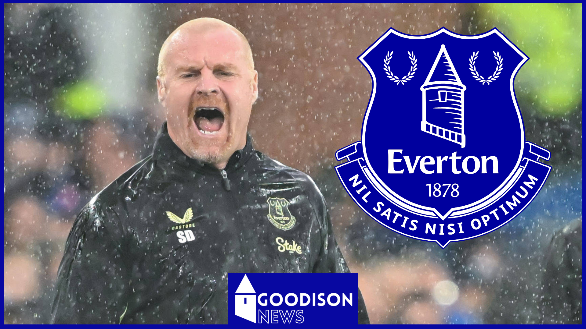 Sean Dyche in trouble at Everton amid 'Fantastic' new development