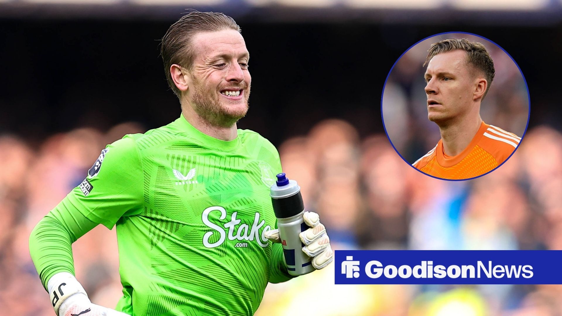 Jordan Pickford gets last laugh over Bernd Leno as previous snub ...